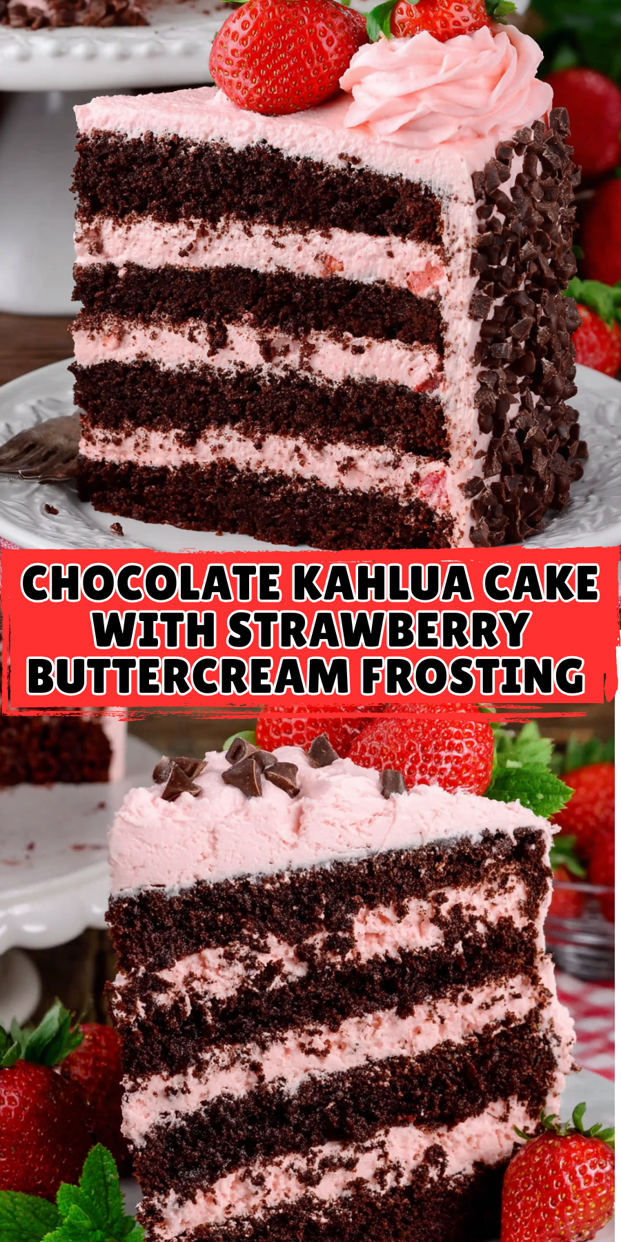 Chocolate Kahlua Cake with Strawberry Buttercream Frosting